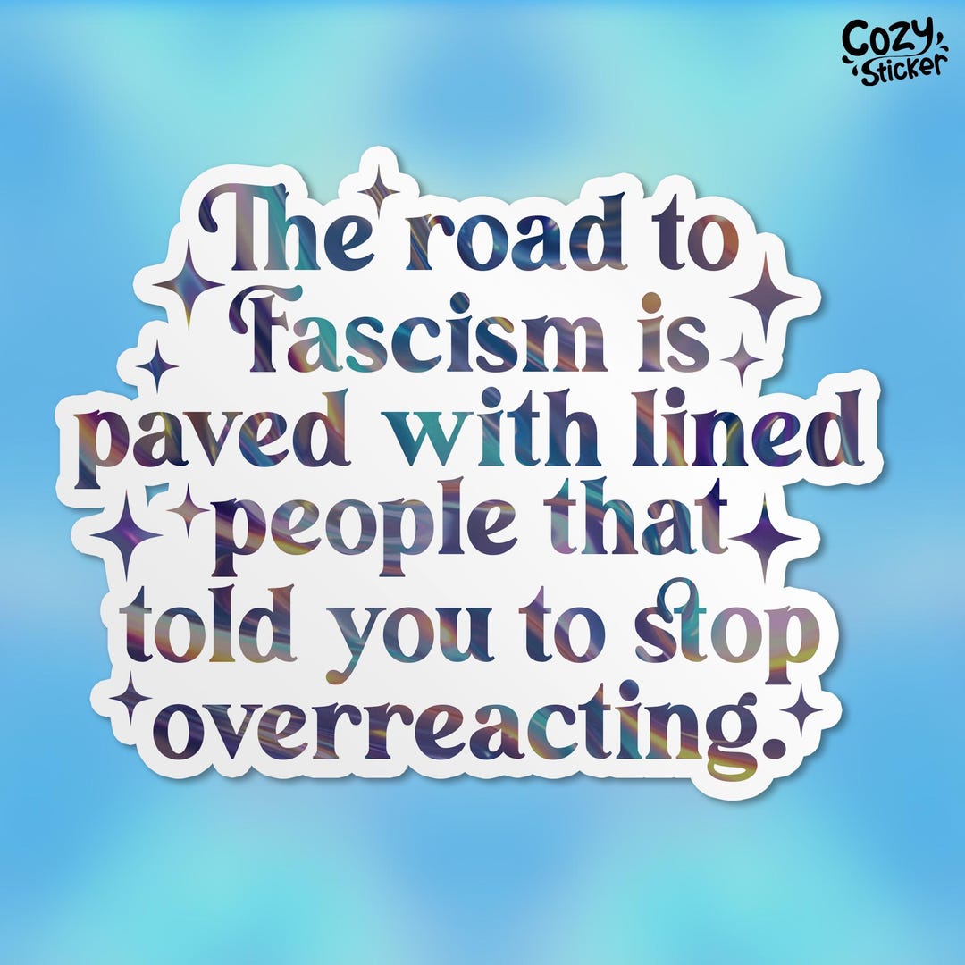 The Road to Fascism Sticker, Leftist Political Stickers Liberal Human ...
