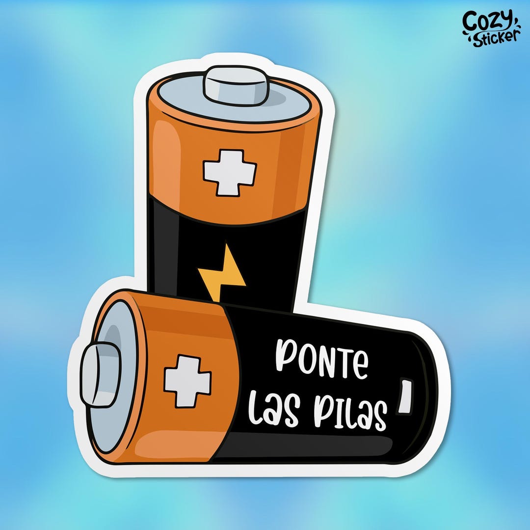 Ponte Las Pilas Mexican Sticker, Mexico Sarcastic Snarky Sassy Quotes ...