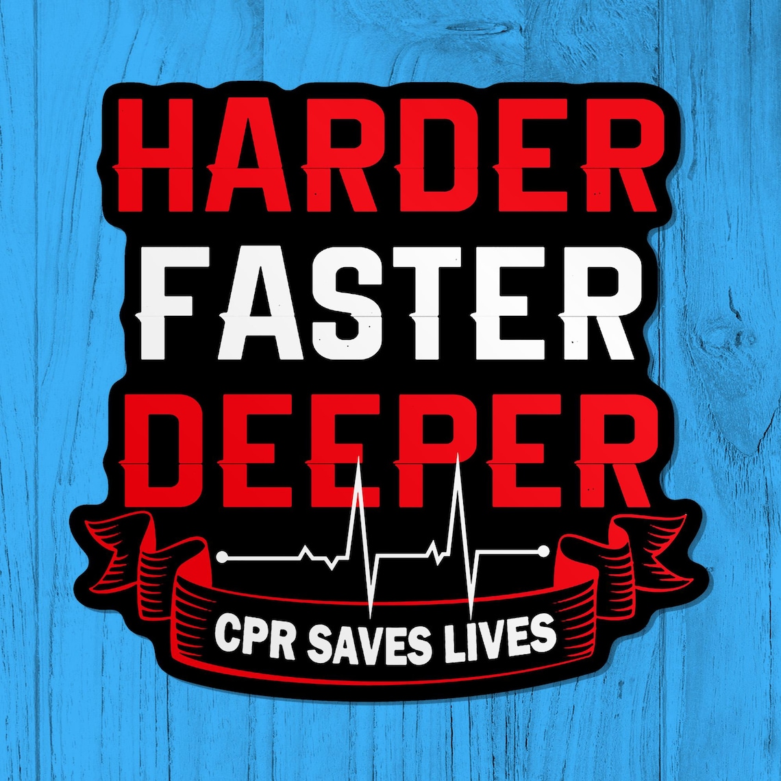 Harder Faster CPR Saves Lives Sticker Funny EMT Paramedic Medical X-ray ...