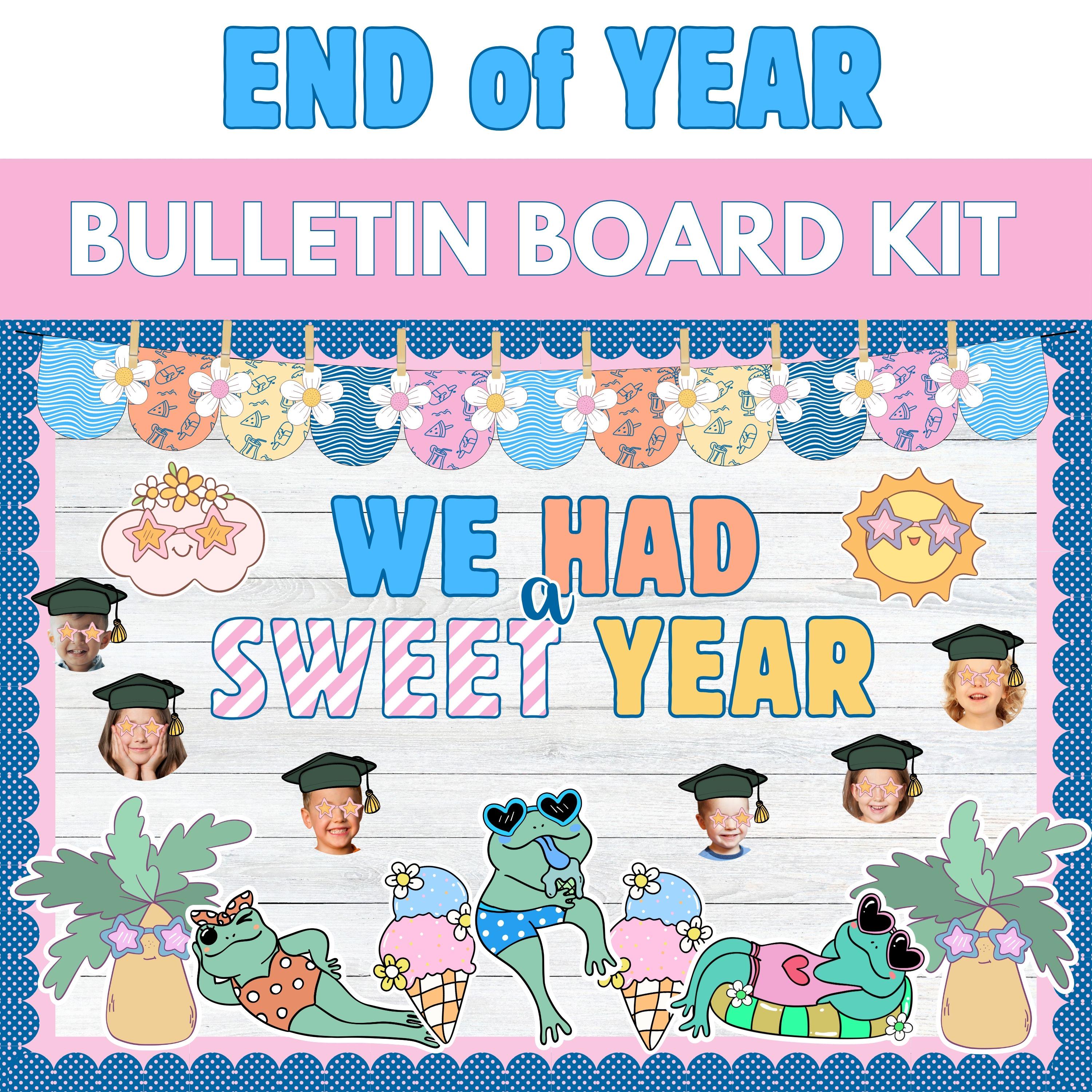 End of Year Bulletin Board, June Bulletin Board Ideas, Summer Classroom ...