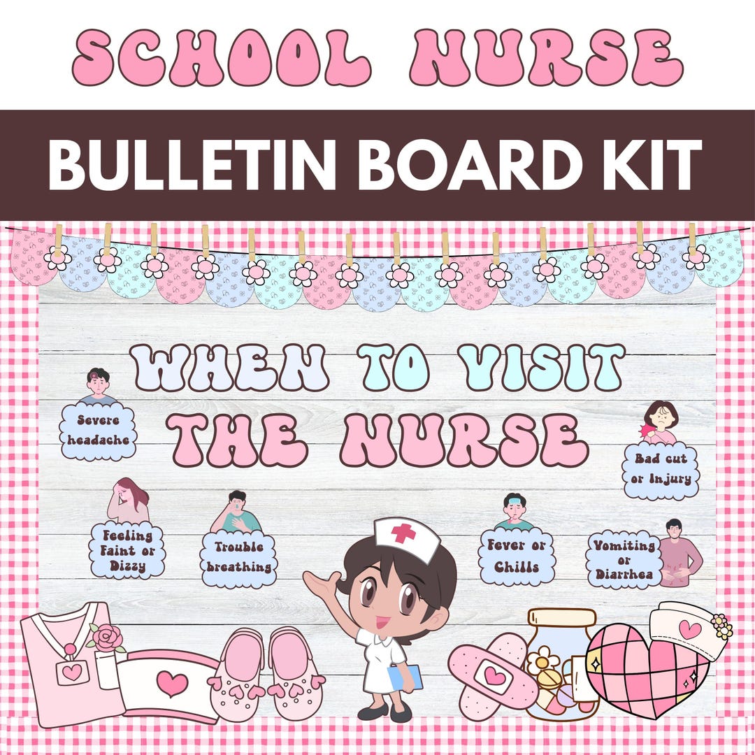 School Nurse Bulletin Board Kit, When to Visit the Nurse, Back to ...