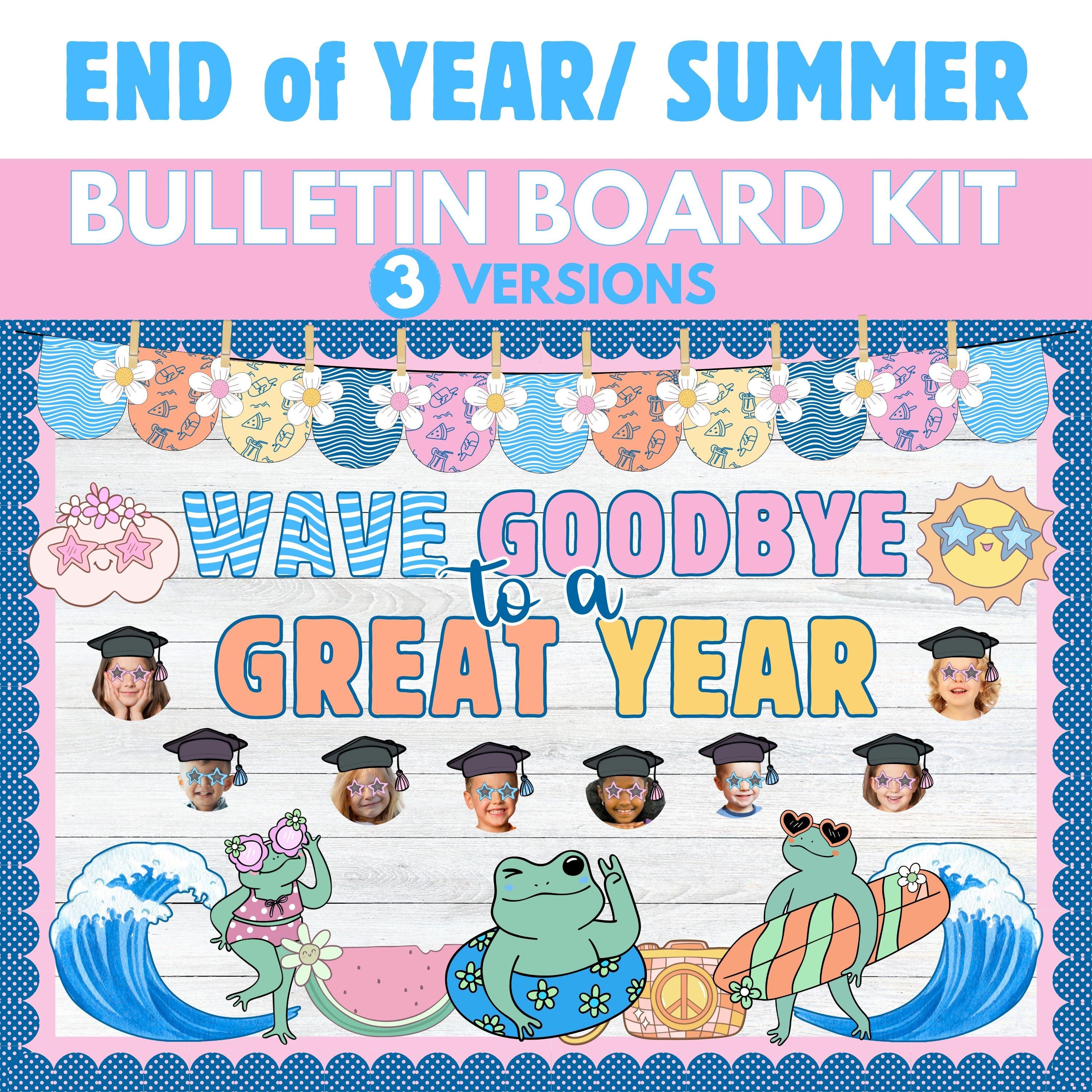 End of Year Bulletin Board, Summer Bulletin Board, June Bulletin Board ...
