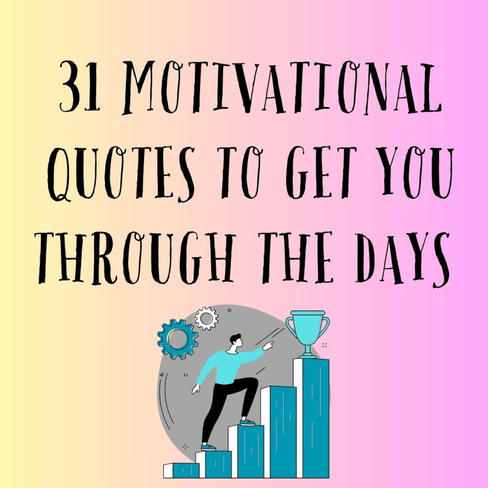 31-day Motivational Quote Calendar | Daily Inspiration Printable ...