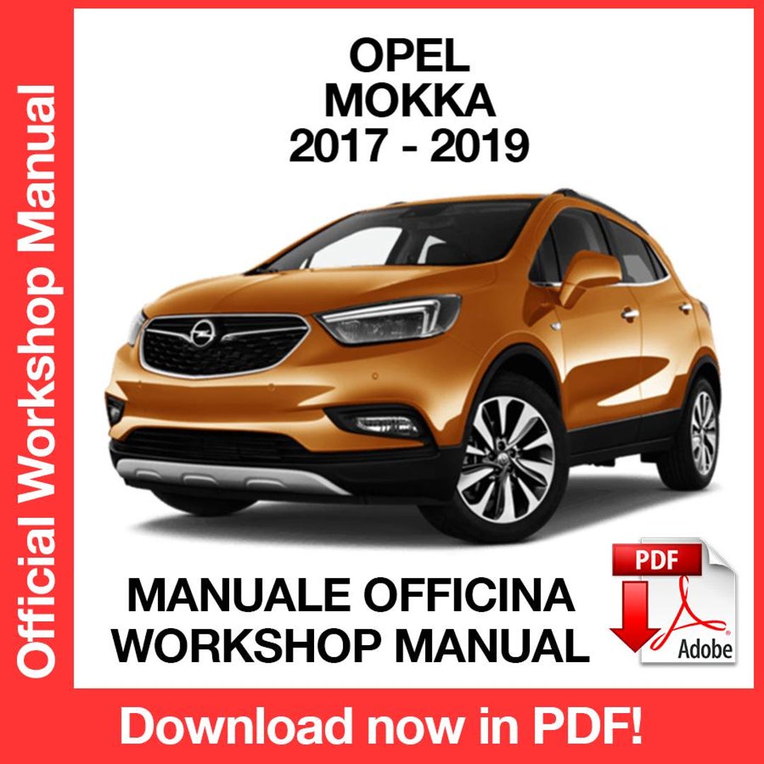 Opel Mokka 2017-2019 Factory Service Repair Manual, Workshop Service ...