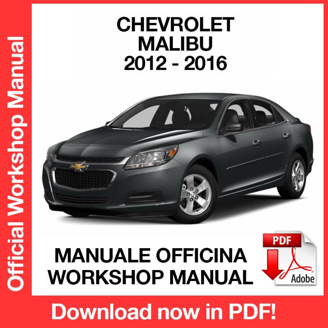 Chevrolet Malibu 2012-2016 Factory Service Repair Manual, Workshop ...