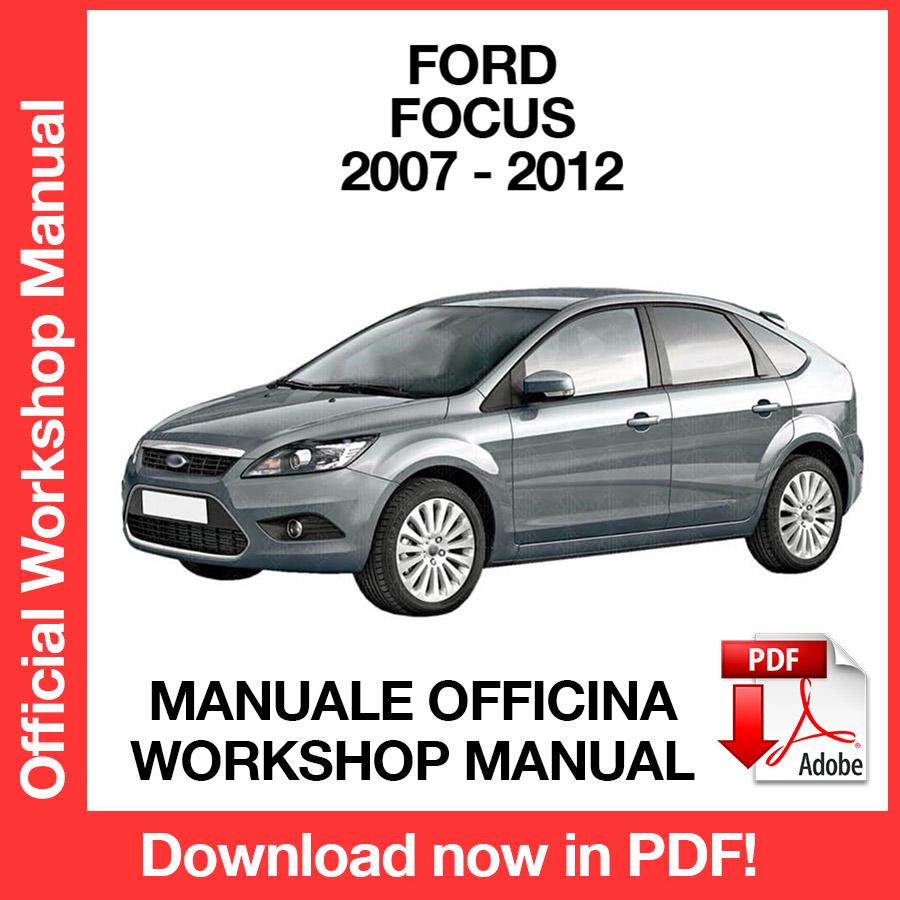 Ford Focus 2007-2012 Factory Service Repair Manual, Workshop Service ...