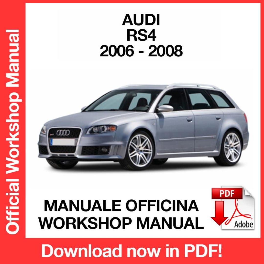 Audi RS4 B7 2006-2008 Factory Service Repair Manual, Workshop Service Repair Manual, Ebook, Pdf ...