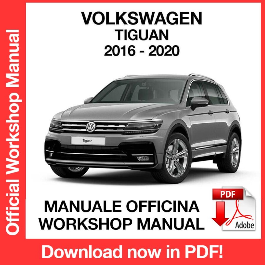 Volkswagen Tiguan 2016-2020 Factory Service Repair Manual, Workshop ...