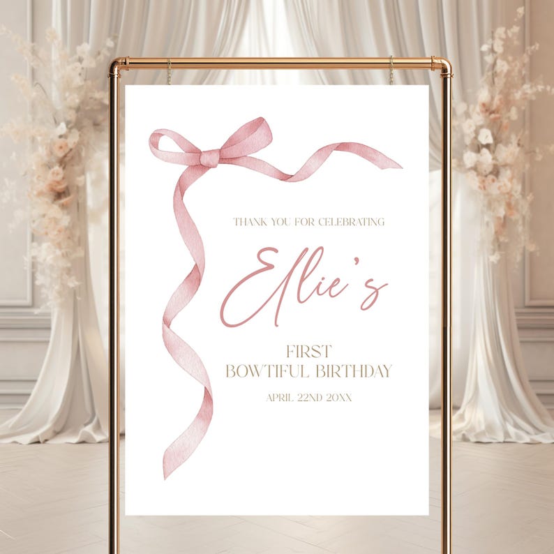 Baby’s First Bowtiful Birthday, Birthday and Event Welcome Sign, Thank ...
