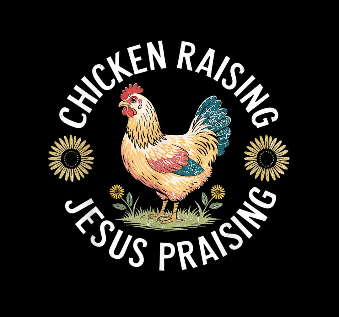 Chicken Raising & Jesus Praising PNG Instant Download, Chicken Raising ...