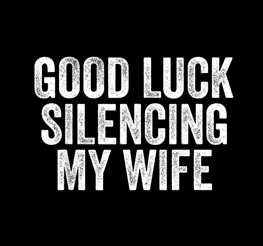 Good Luck Silencing My Wife PNG, Vintage Fathers Day 2025 PNG, Funny ...