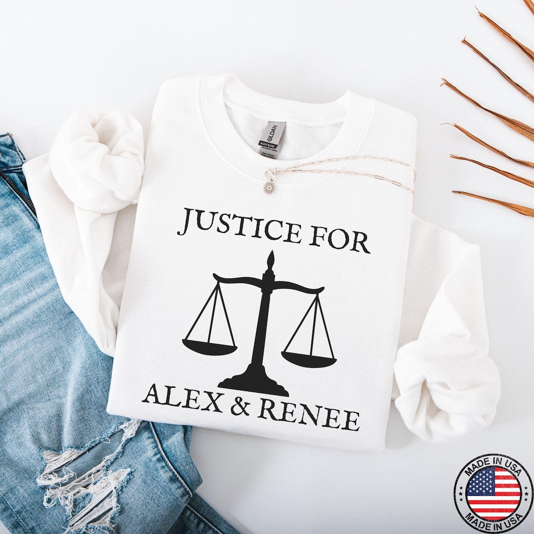 Justice for Alex and Renee Sweatshirt, Minneapolis Tribute Shirt - Etsy