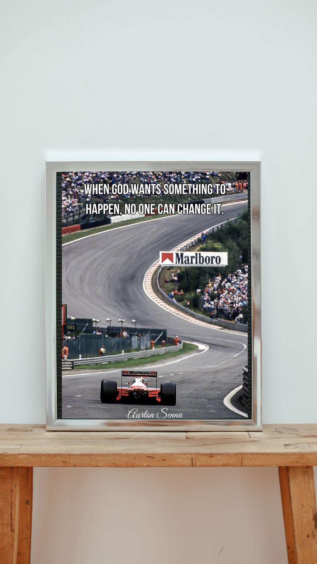 Ayrton Senna Formula 1 Motivational Poster When God Wants Something to ...