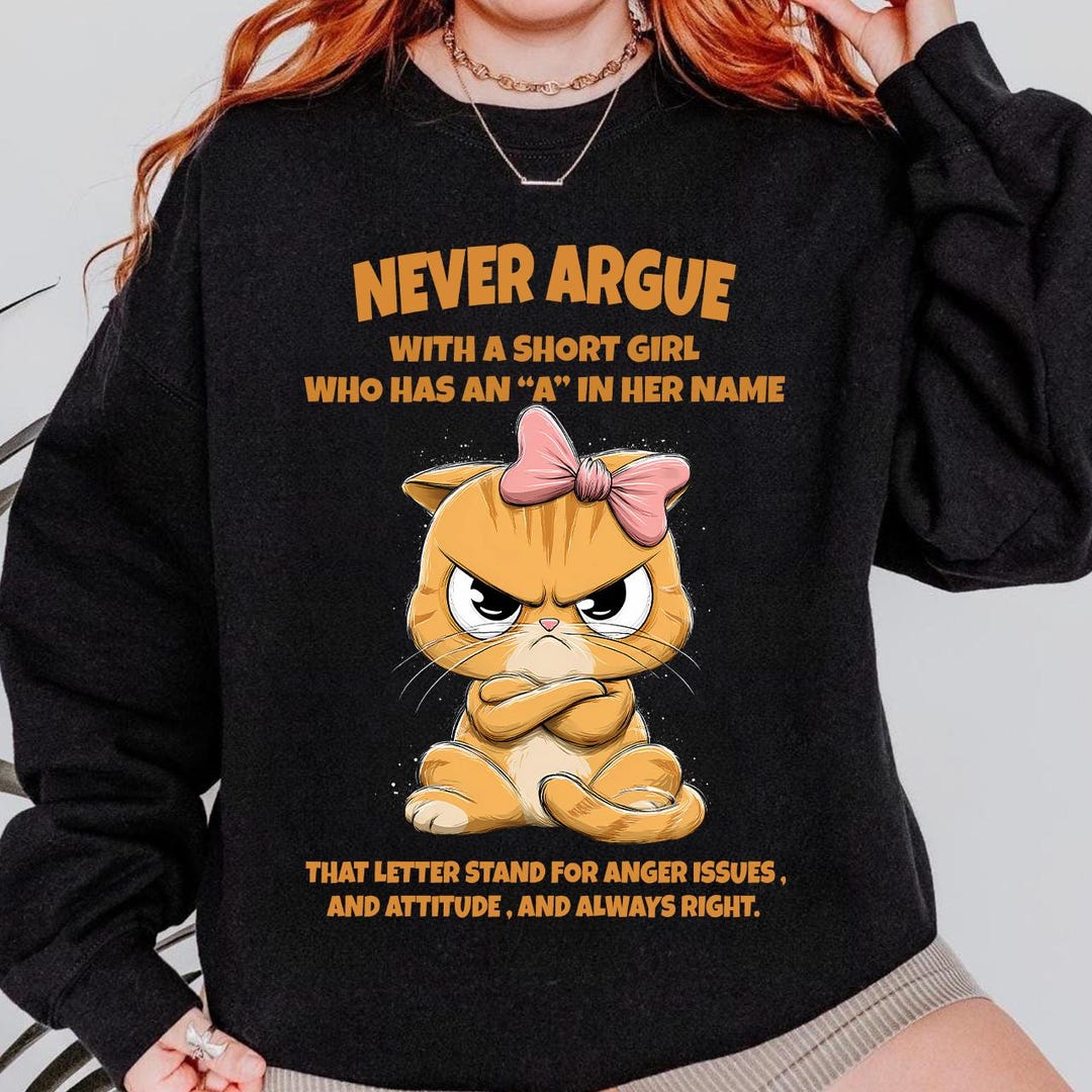 Funny Angry Cat Quote PNG - Never Argue With Short Girl With A in Her ...