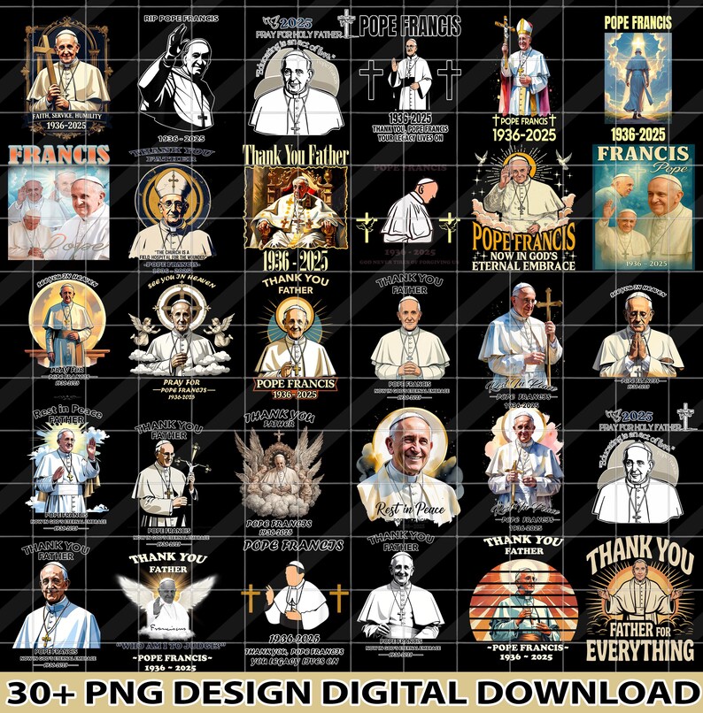 30+ Tribute Pope Francis PNG Bundle, Memorial Pope Francis Design ...