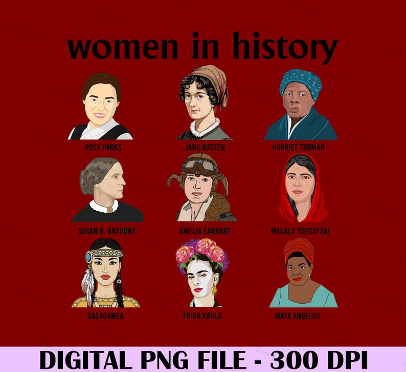 Empowered Women Png, Women in History Png, Well Behaved Women Rarely ...