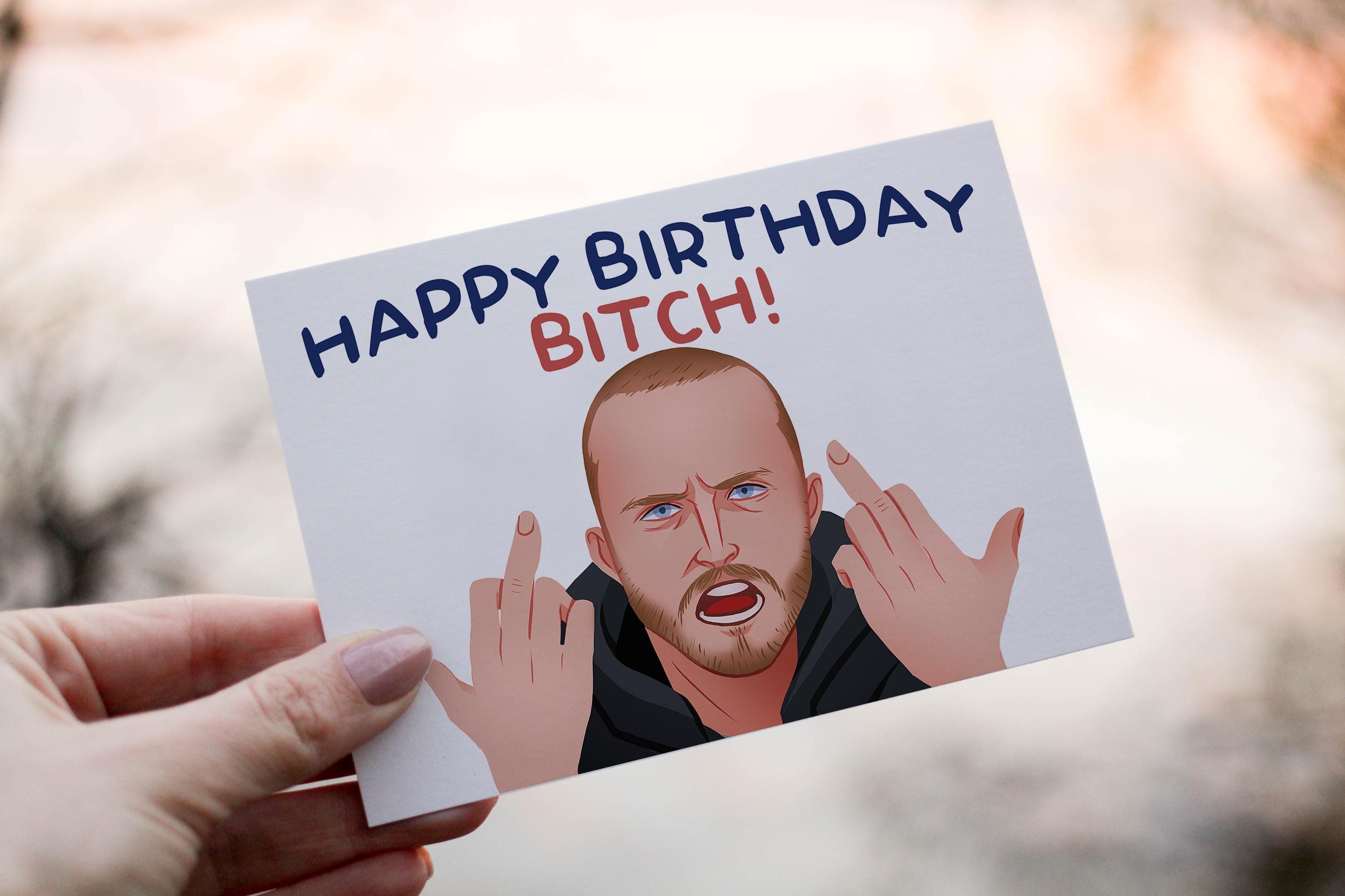Breaking Bad Happy Birthday Bitch Card - Breaking Bad Funny Card - Etsy