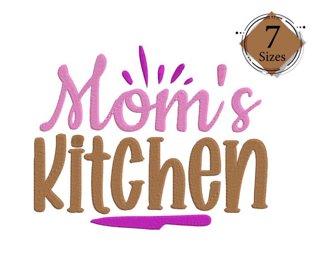 Mom's Kitchen Machine Embroidery Design Kitchen Embroidery-moms Cooking ...