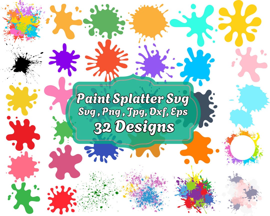 Paint Splatter SVG Bundle Paint Splats Svg Paint Svg Clipart Vector Ink ...