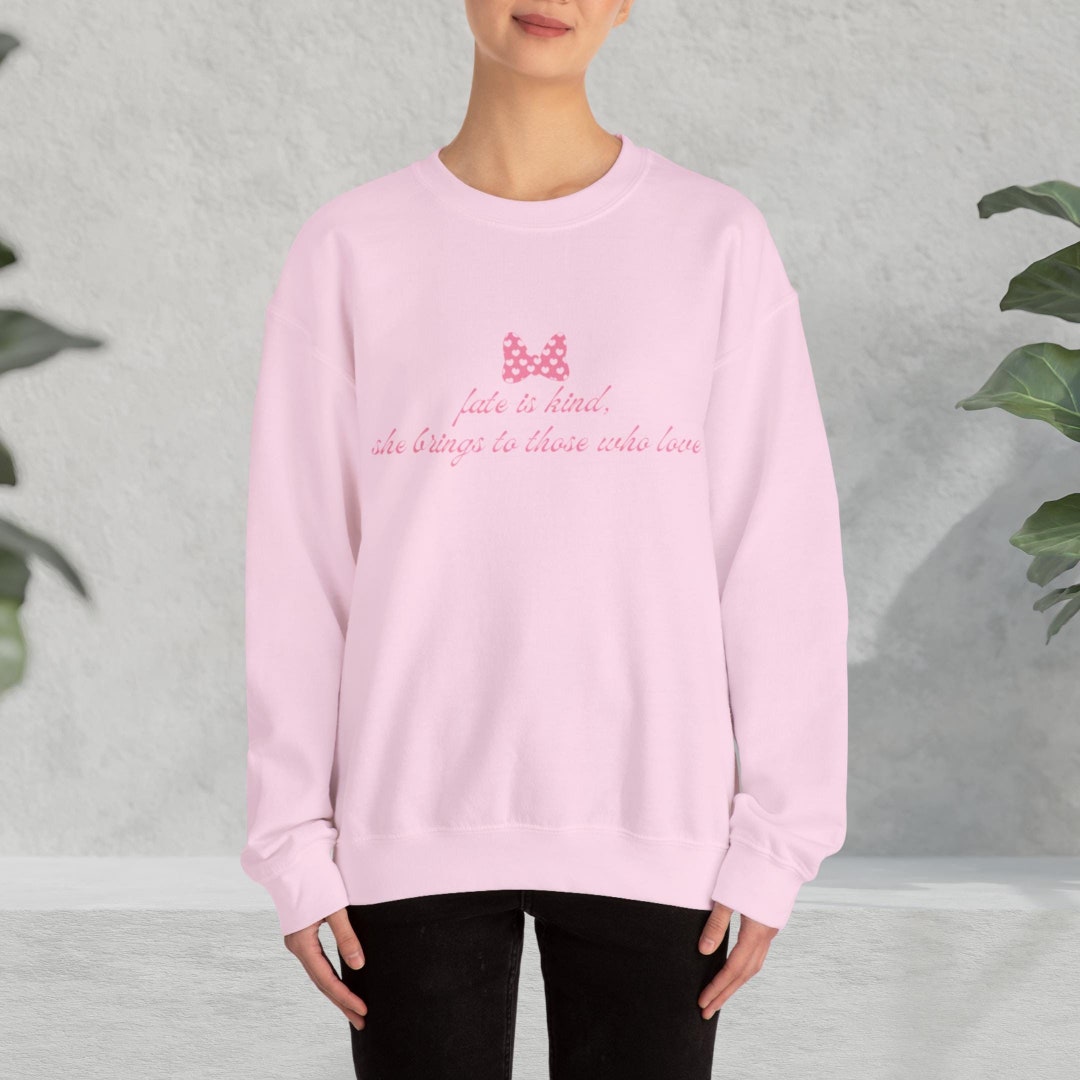 Minnie Mouse Bow Fate is Kind She Brings to Those Who Love Crewneck ...