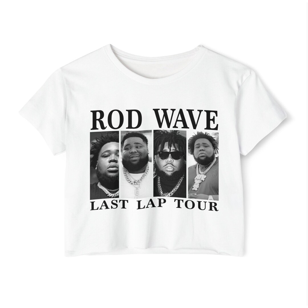 Rod Wave Tour Crop Top Rod Wave Last Lap World Tour Fan Shirt Rod Wave ...