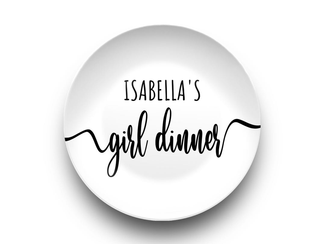 Funny Girl Dinner Meme Custom Girl Dinner Gift Plate Girl Personalized ...