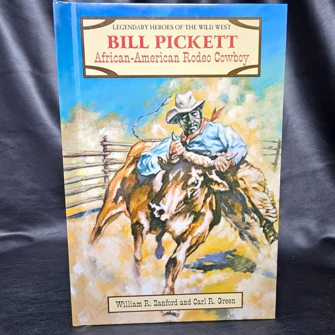 Bill Pickett African-american Rodeo Cowboy Hardcover Book ISBN ...