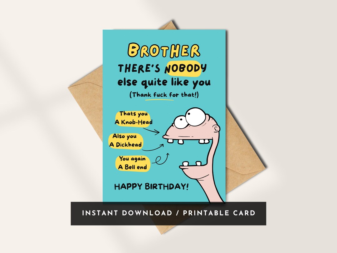 Funny Brother Birthday Card – Rude Sibling Humor (digital Download) - Etsy