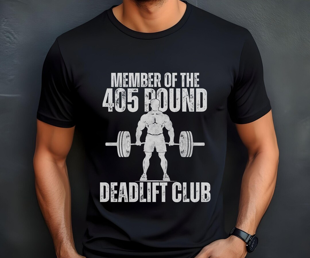405 Deadlift Club Shirt, Funny Powerlifting T-shirt for Strength ...