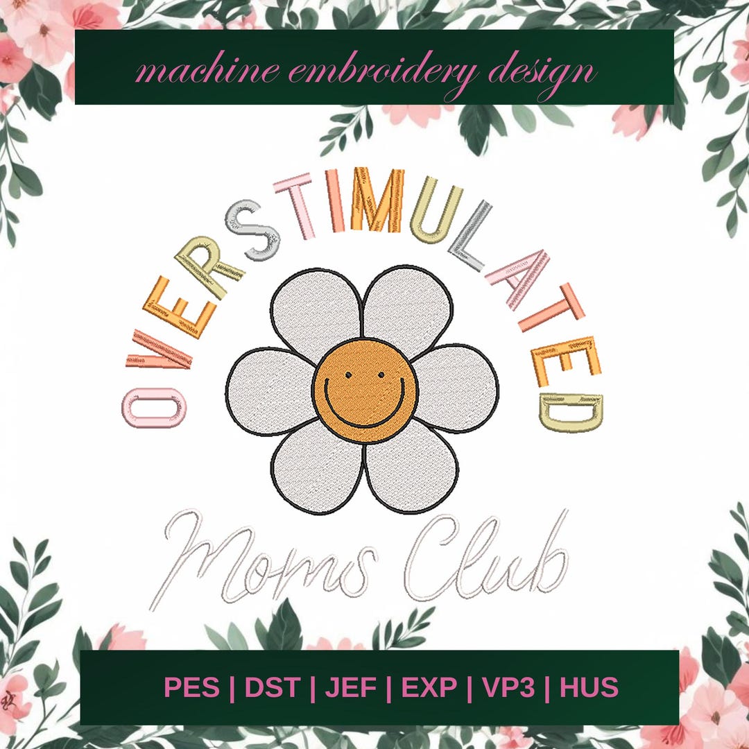Overstimulated Embroidery Designs, Mom Club Machine Embroidery Designs ...