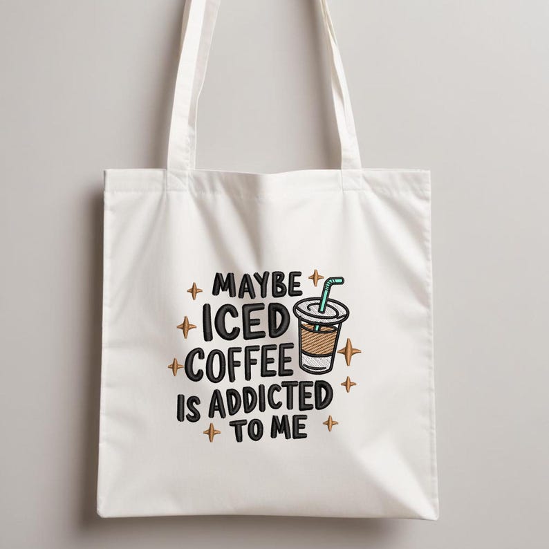 Maybe Iced Coffee is Addicted to Me Embroidery Designs, Coffee Machine ...