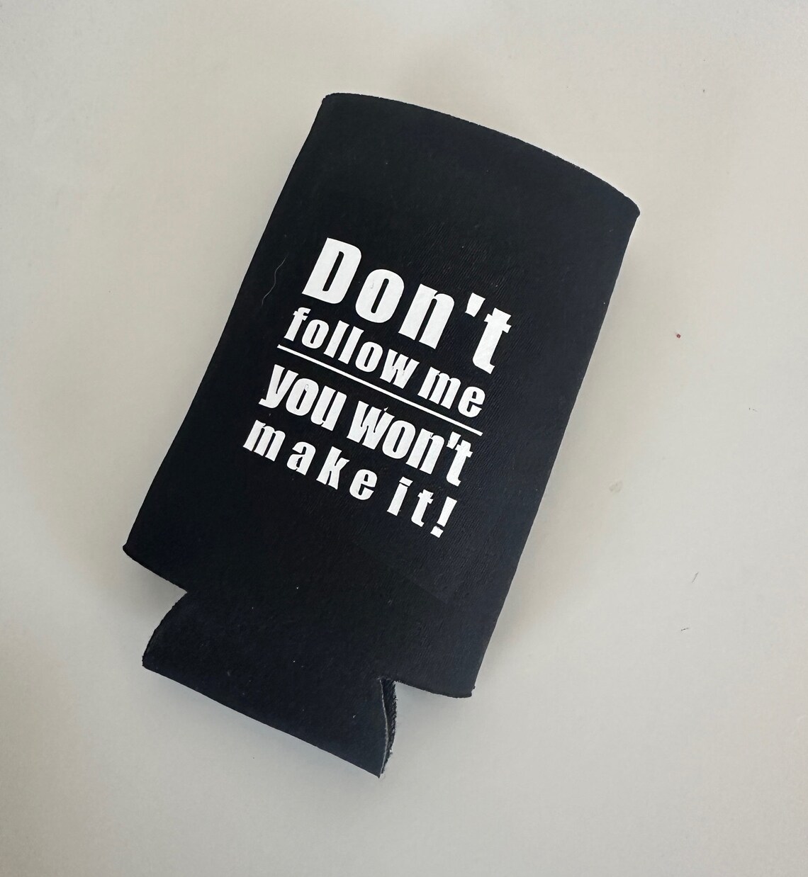 Don't Follow Me Slim Can Koozie, Hard Seltzer Can Koozie, Skinny Cozie ...