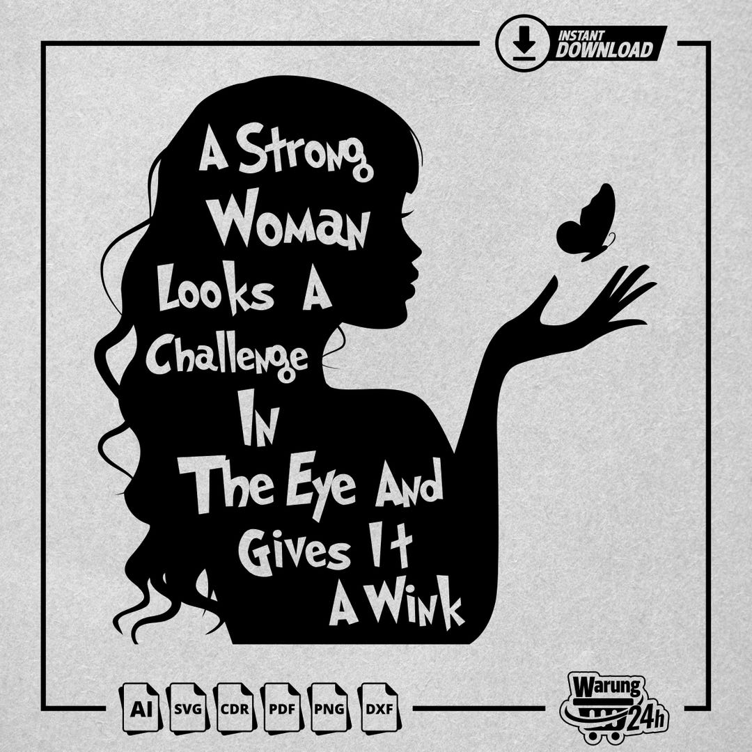 Strong Woman SVG, Women Empowerment SVG, Fierce Svg, Girl Power ...