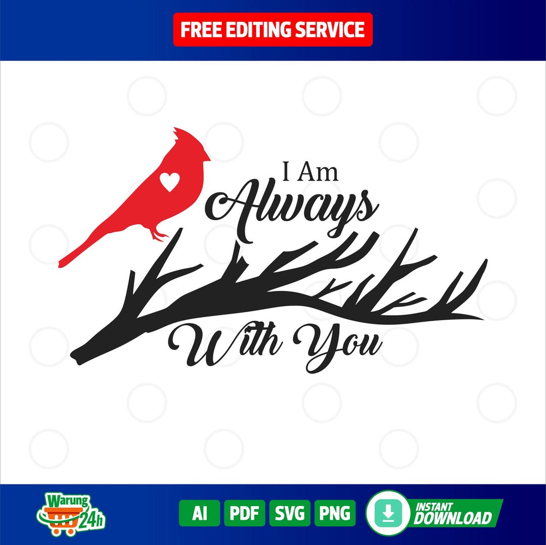Cardinal Memorial SVG, Memorial SVG, Cardinal SVG, Always With You Svg ...