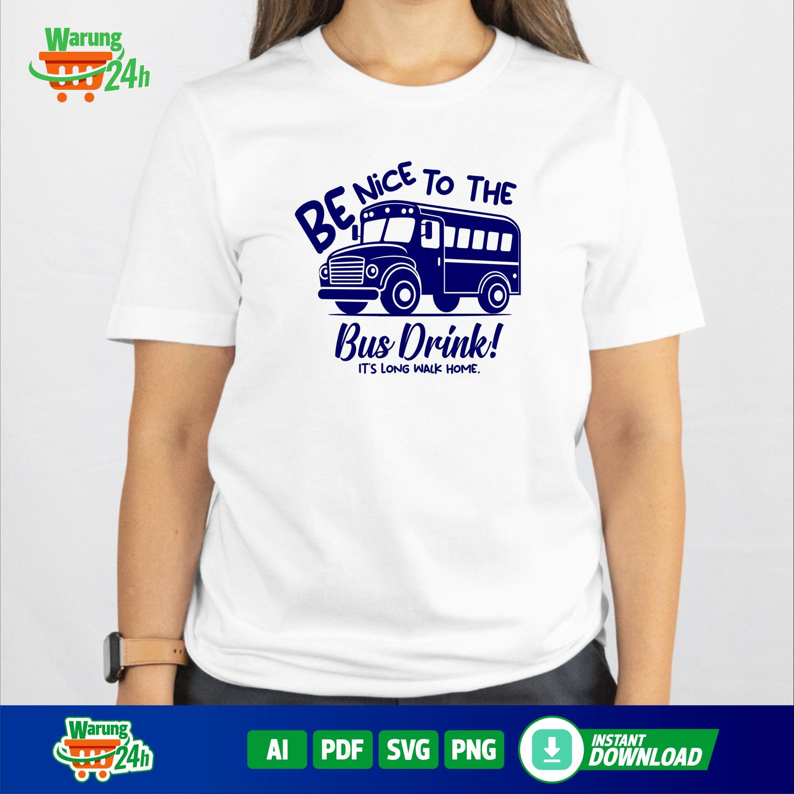 Bus Driver SVG, Be Nice to the Bus Driver Svg, Funny School Bus Shirt ...