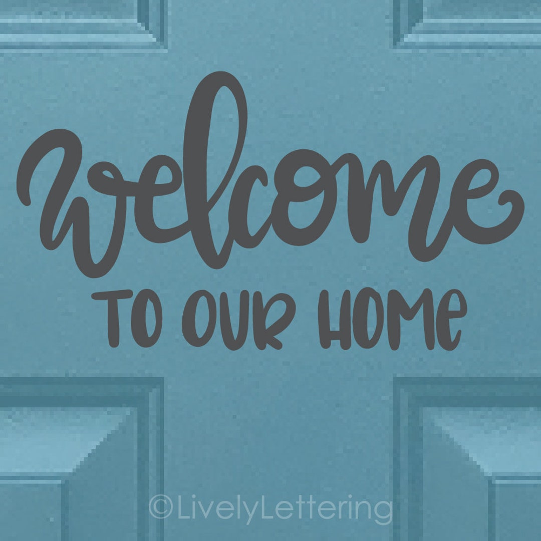 Welcome to Our Home Door Decal, Welcome Decal, Front Door Welcome ...
