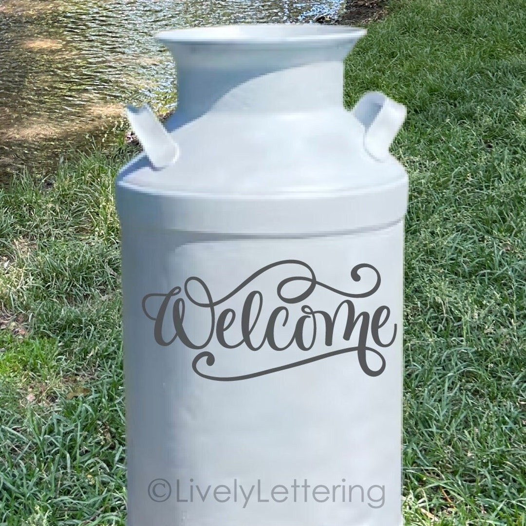 Welcome Milk Can Decal Front Door Decal Welcome Vinyl Decal Porch Decor ...
