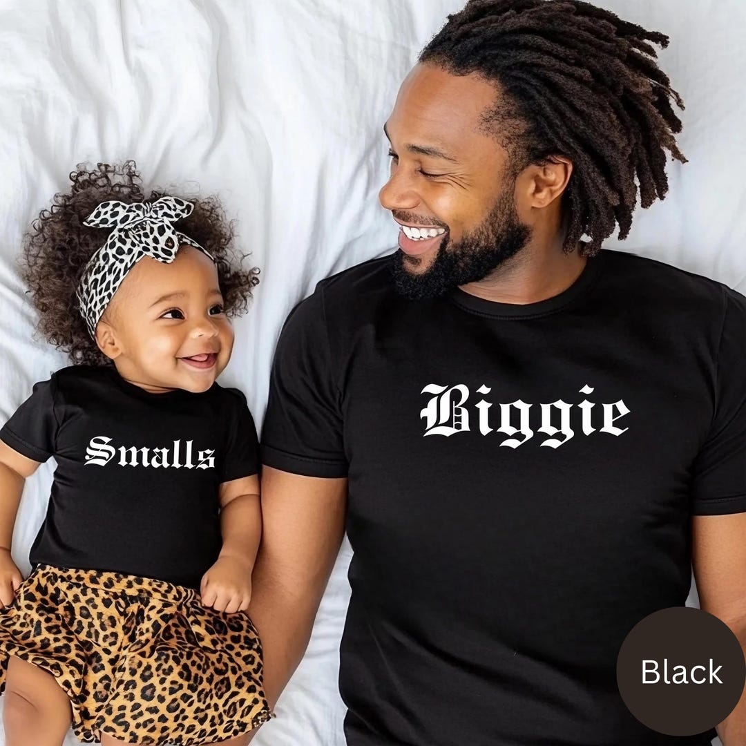 Biggie Smalls Dad and Son Shirts, Matching Dad and Daughter Tees ...