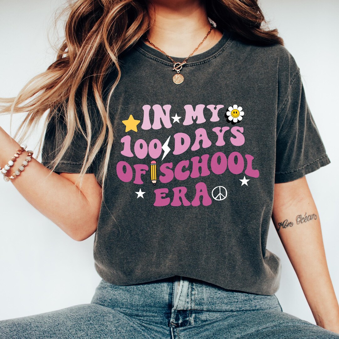In My 100 Days of School Era Shirt, 100 Days Shirt,teachers 100th Days ...