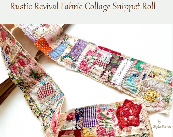 Rustic Textile Art Snippet Roll: Vintage Fabric & Crochet ...