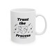 Trust the Process Mug - Etsy