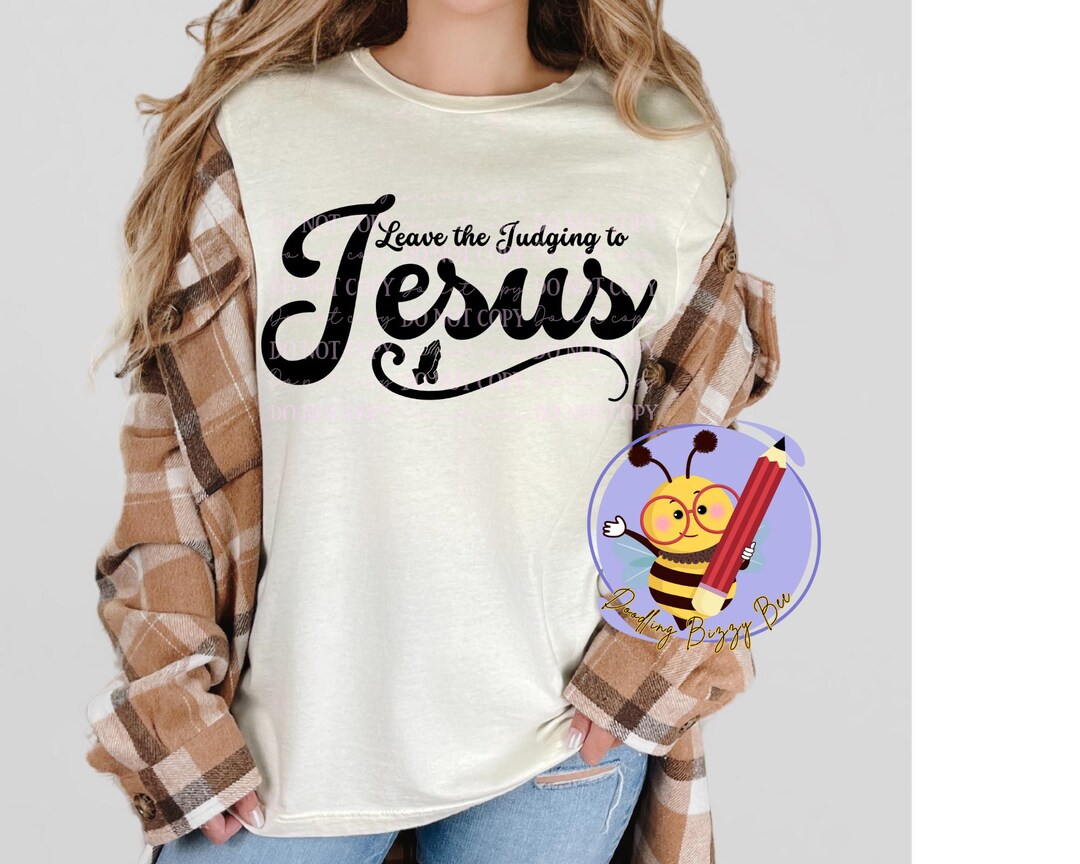 Leave the Judging for Jesus PNG Transparent Background Digital Download ...