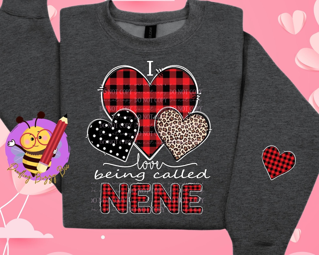 I Love Being Called a NENE W/ Bonus Heart PNG Transparent Background ...