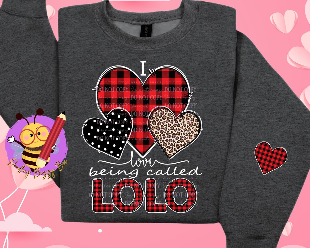 I Love Being Called a LOLO W/ Bonus Heart PNG Transparent Background ...