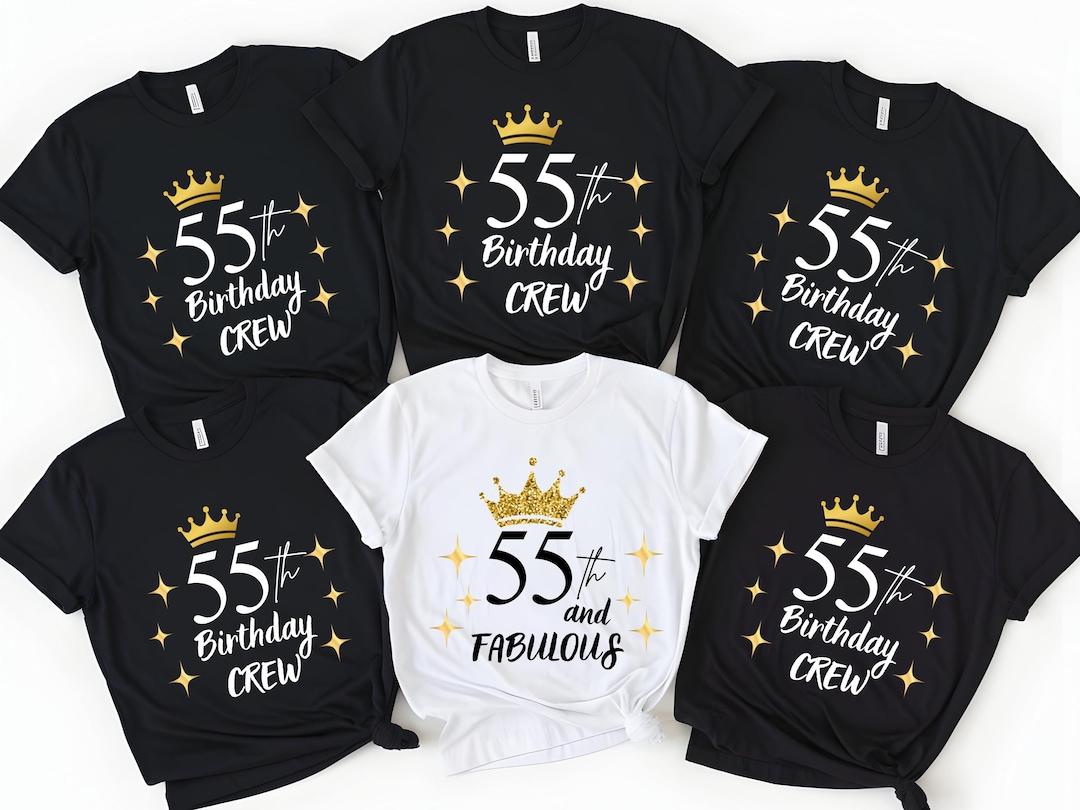 55th Birthday Crew Shirt: Fifty-fifth Party Tee for Women Man, Custom ...