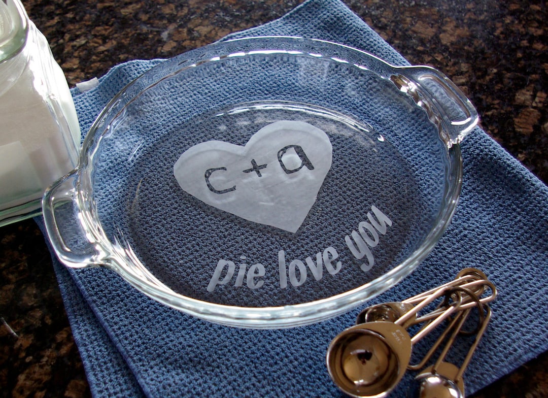 PIE LOVE YOU! Personalized Couple's Pie Plate Gift - Basic or Deep Dish ...
