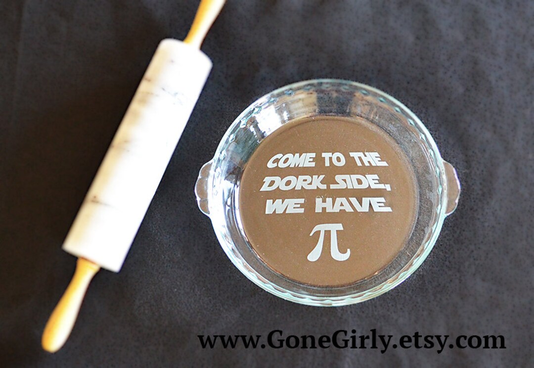 Come to the Dork Side, We Have Pi. Nerd Star Wars Pi Plate - Etsy