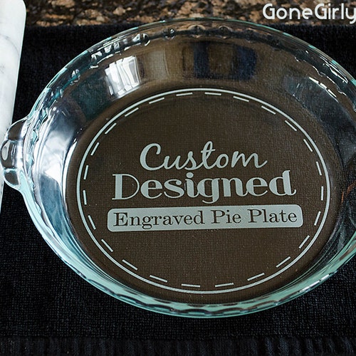Designed Just for You Custom Engraved Glass Pie Plate - Etsy