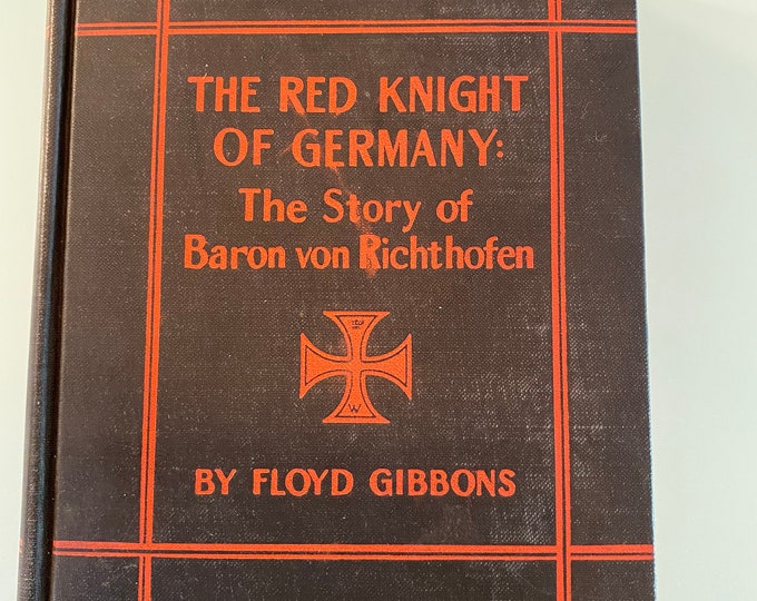 RARE Book the Red Knight of Germany ~ Baron Von Richthofen ~ Gibbons ...