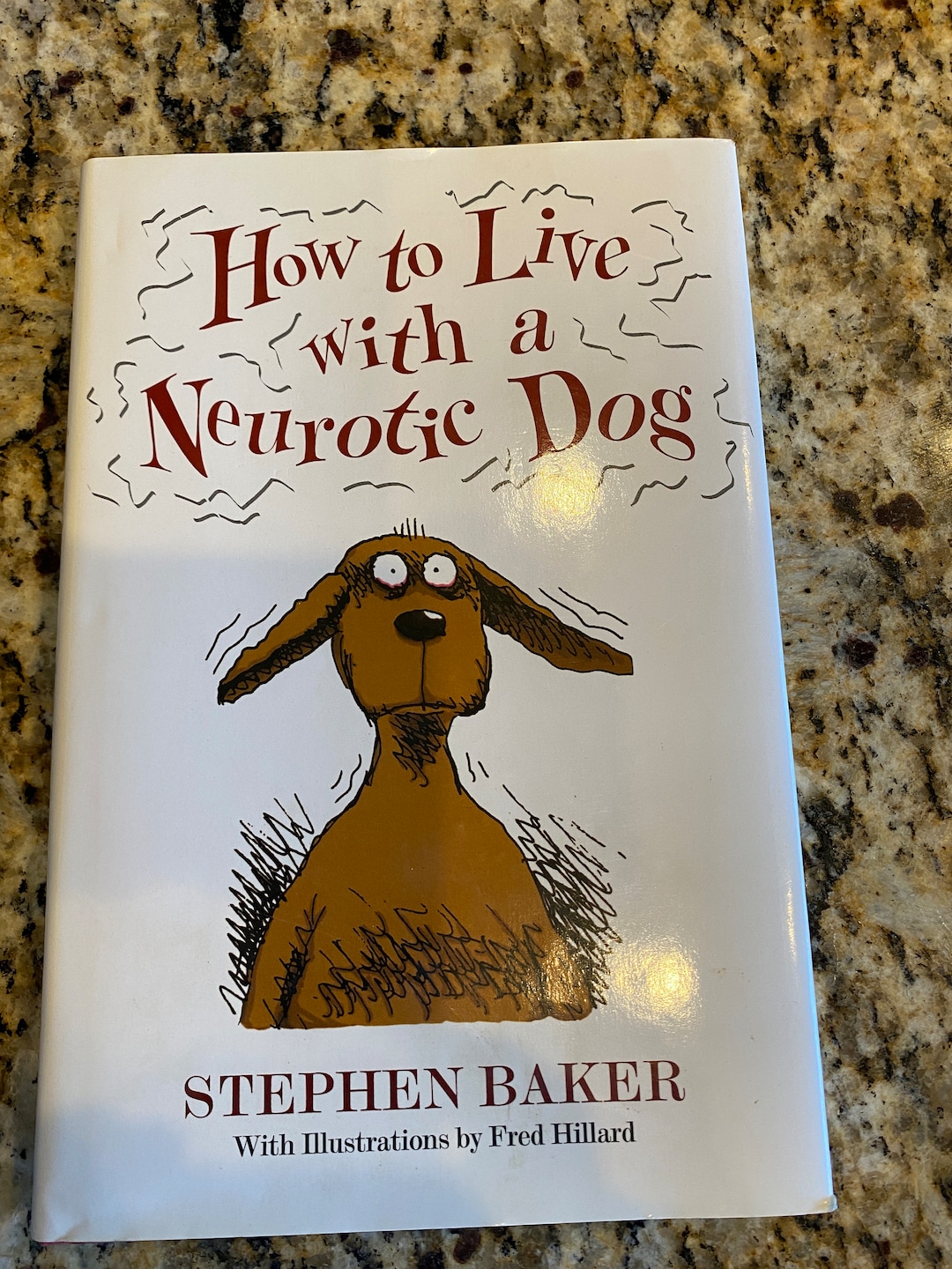How to Live With a Neurotic Dog Hardcover Stephen Baker Free US ...